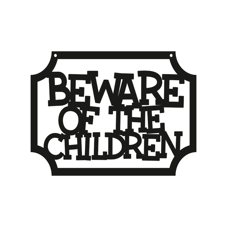 Beware Of The Children - 3D ΣΧΕΔΙΑ Λέξεις - Φράσεις Παιδικά